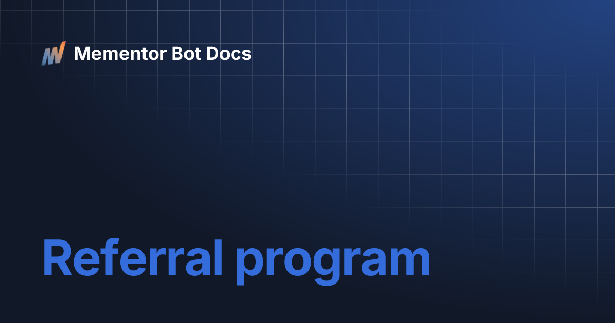 Referral program | Mementor Bot Docs